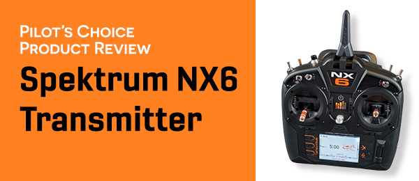 Spektrum NX6 Transmitter | The Park Pilot